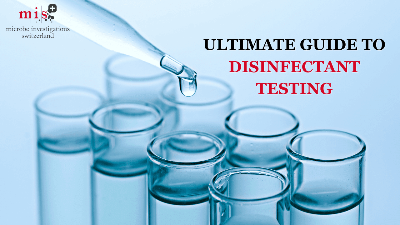 The Ultimate Guide to Disinfectant Testing