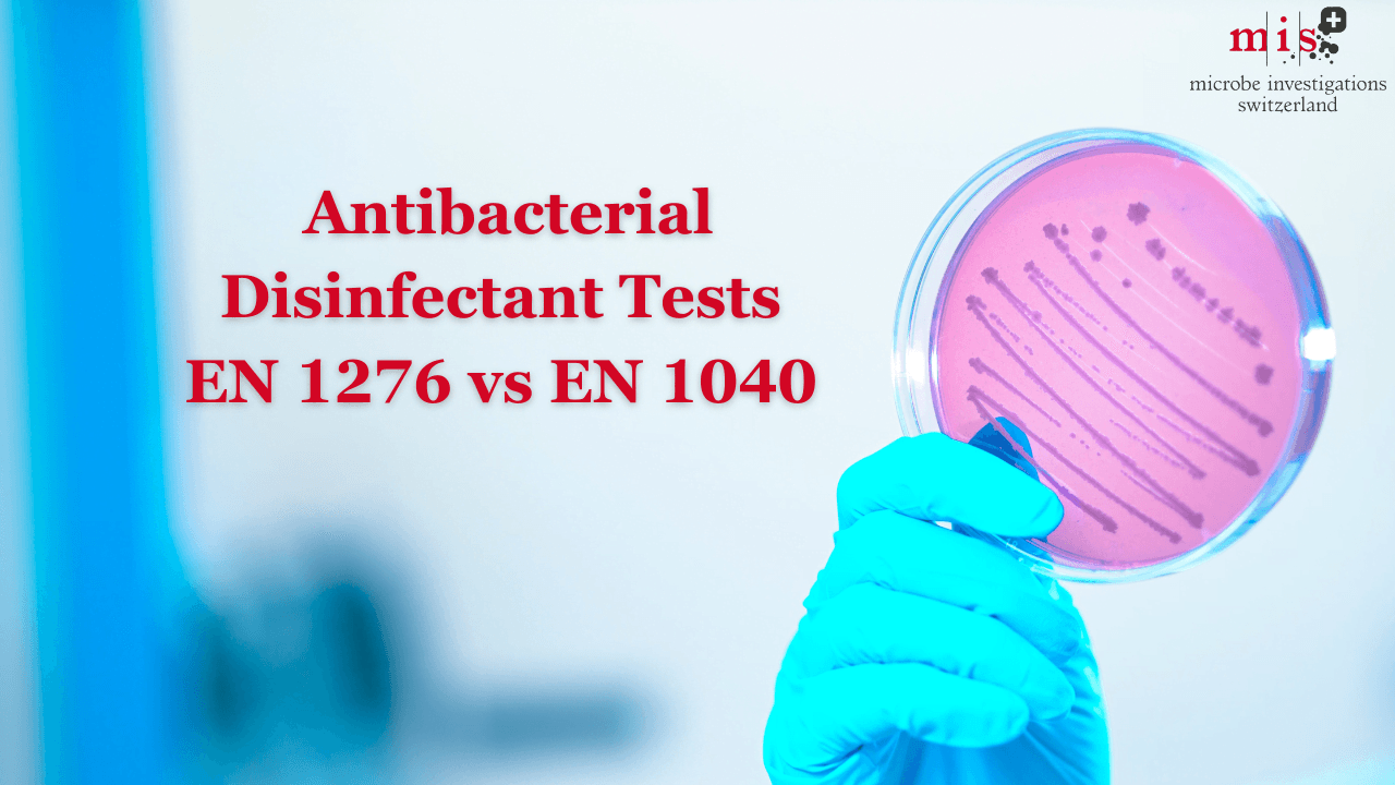 Antibacterial Disinfectant test: Comparing EN 1276 and EN 1040