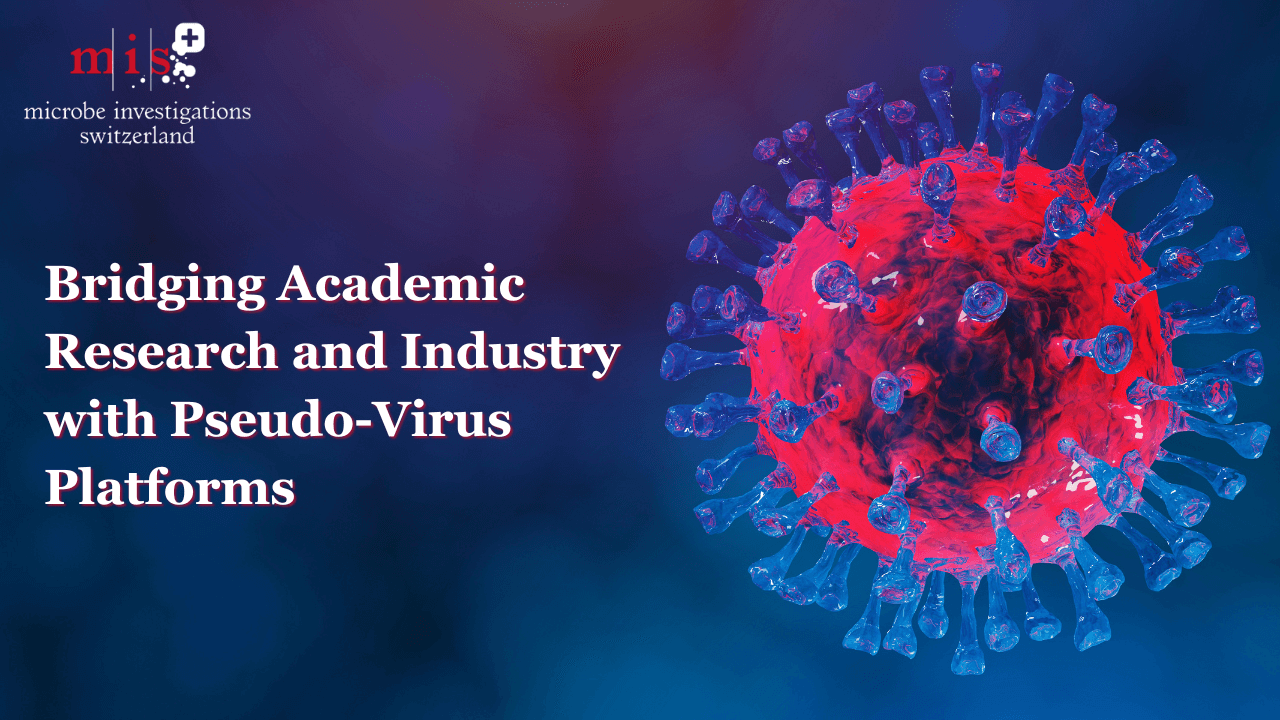 Pseudovirus Platforms - Bridging Academic Research and Industry