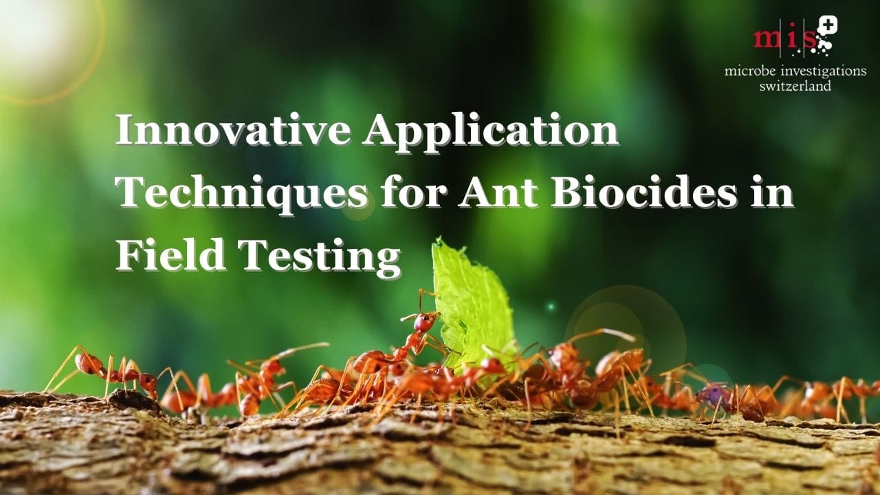 Innovative Application Techniques of Ant biocides in Field Testing