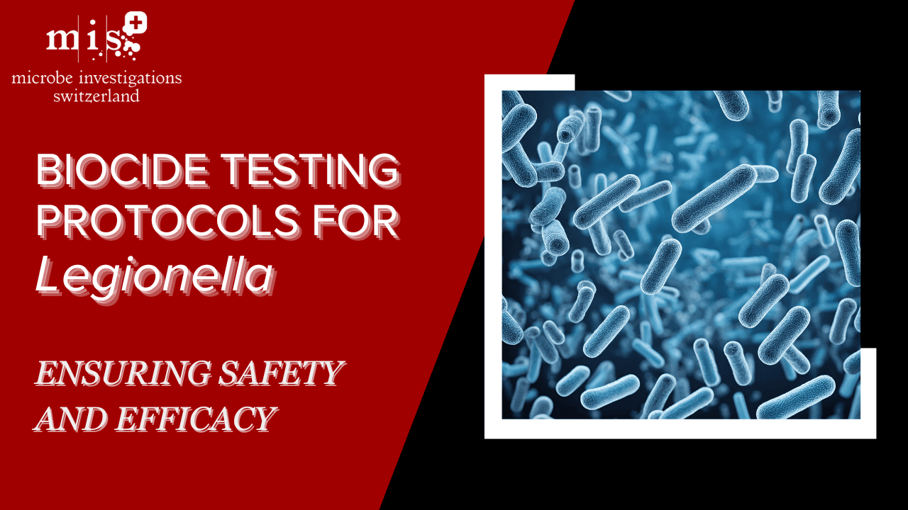 Biocides Testing for Legionella: Ensuring Safety and Efficacy