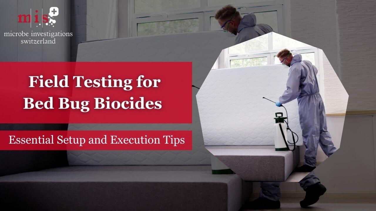 Field Testing of Bedbug Biocides